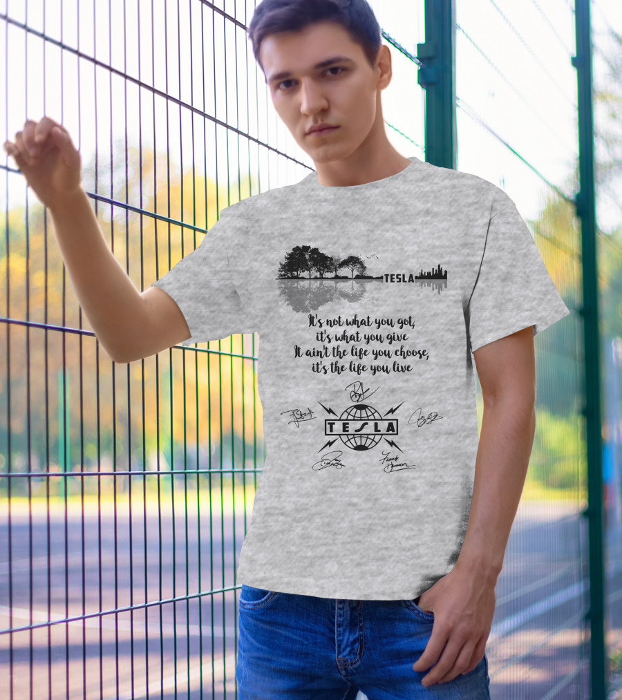 Tesla It's Not What You Got It's What You Give T-Shirt