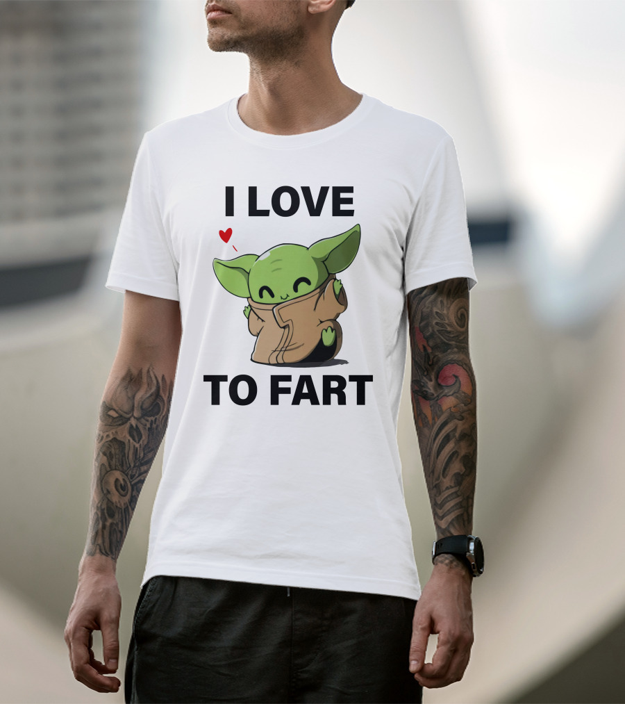 I LOVE TO FART BABY YODA GREEN ALIEN WITH HEART T-Shirt