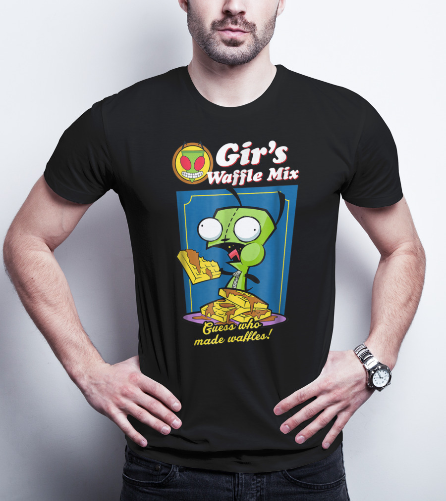 Gir's Waffle Mix Guess Who Made Waffles Invader Zim Girs Waffle Mix T-Shirt