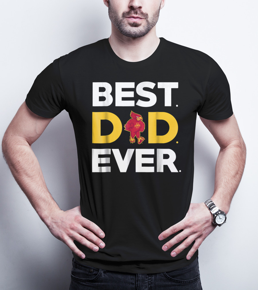 Iowa State Cyclones Best Dad Ever Cardinal T-Shirt