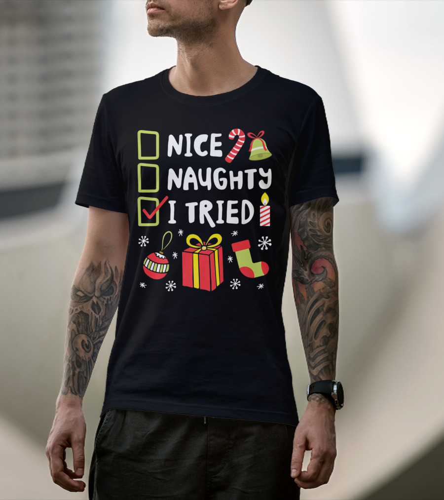 Nice Naughty I Tried Christmas Funny Xmas Candy Cane Stocking Gift Bell Candle T-Shirt