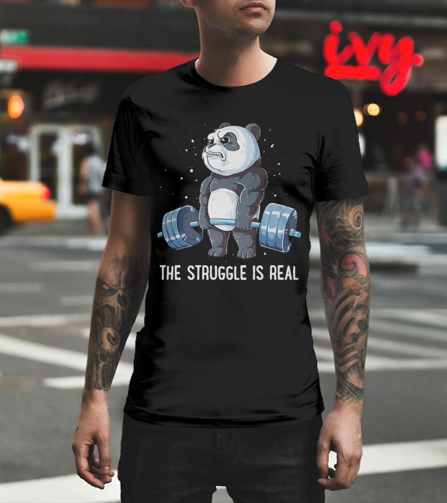 Panda The Struggle Is Real Deadlift Fitness Gym Men T-Shirt