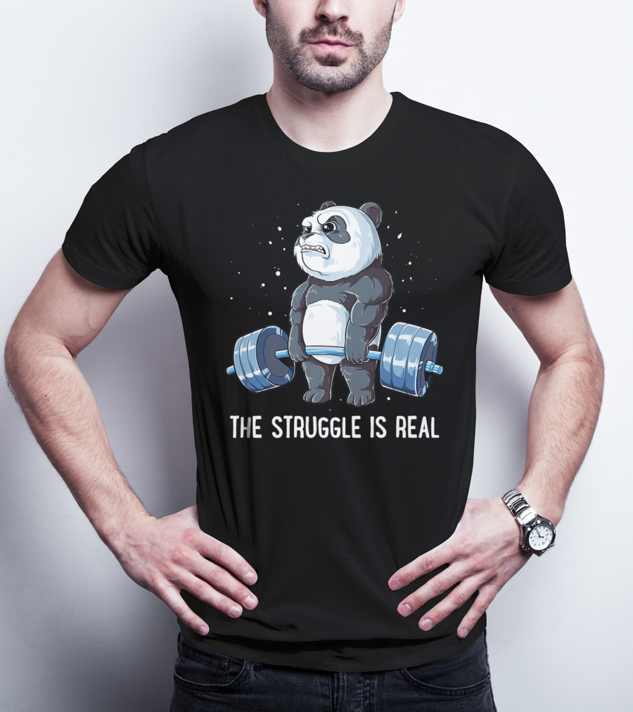 Panda The Struggle Is Real Deadlift Fitness Gym Men T-Shirt