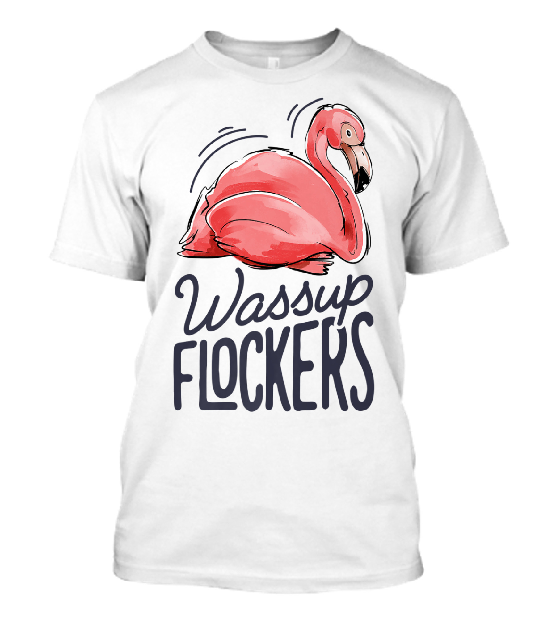 Wassup Flockers Pink Flamingo Lovers Funny Summer Flockers 14 T-Shirt