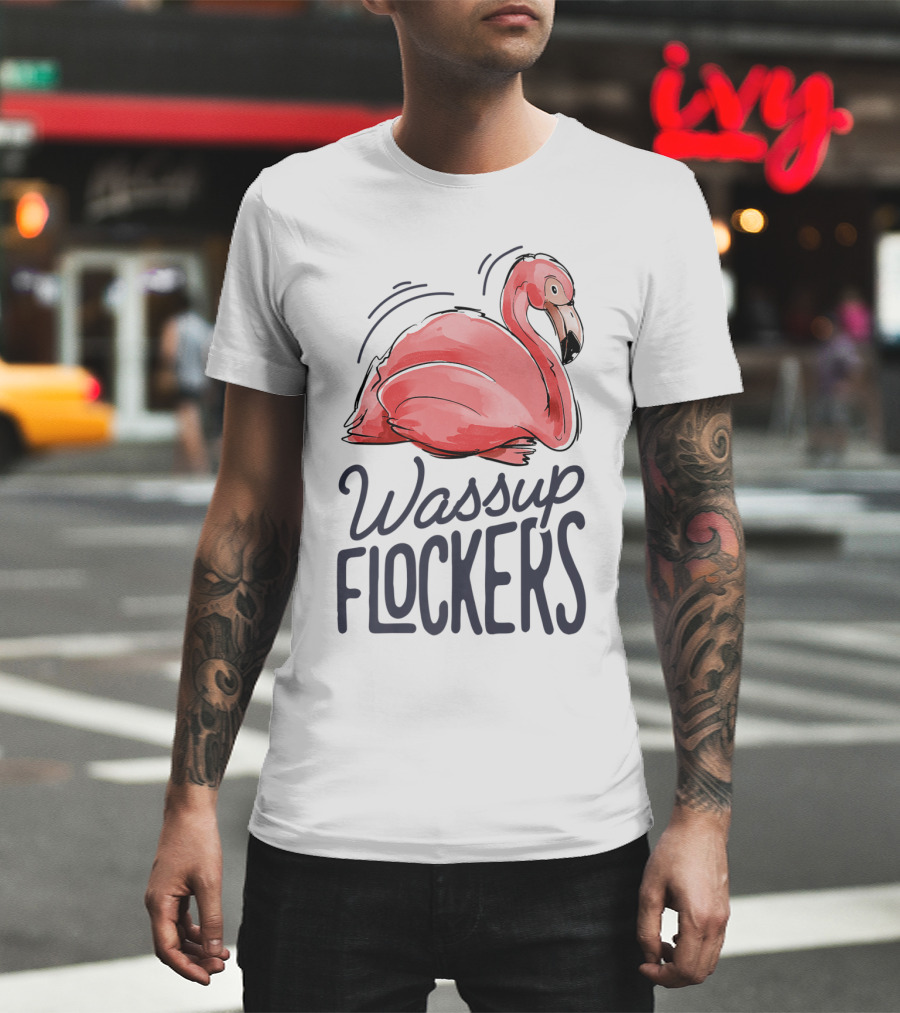 Wassup Flockers Pink Flamingo Lovers Funny Summer Flockers 14 T-Shirt