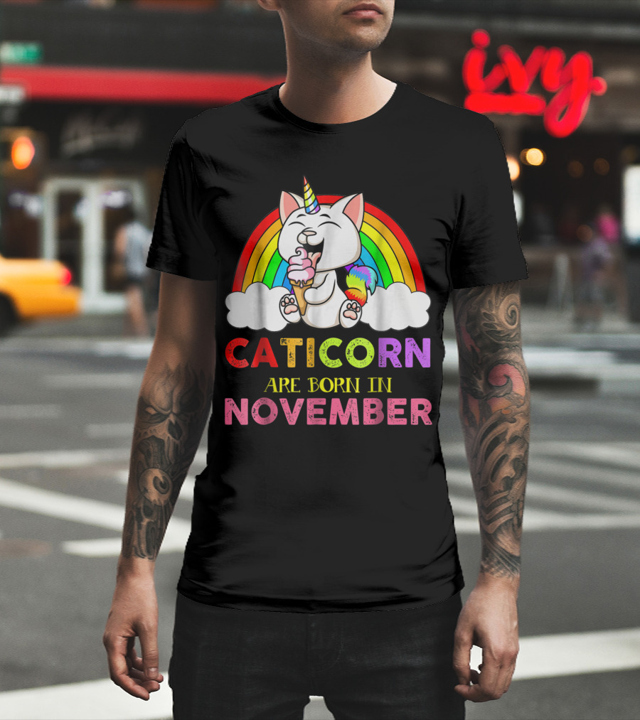 Caticorn Are Born In November Rainbow Ice Cream Cloud Cat Unicorn T-Shirt