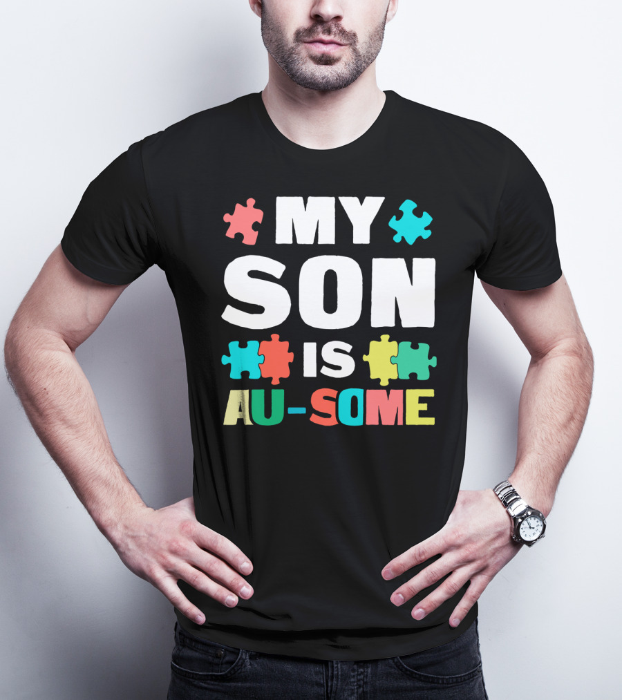 My Son Is Au-Some Autism Puzzle Pieces T-Shirt