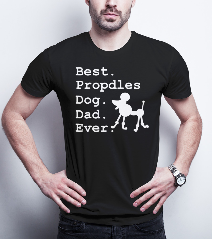 Best Propdles Dog Dad Ever Funny Dogs Lovers 15 T-Shirt
