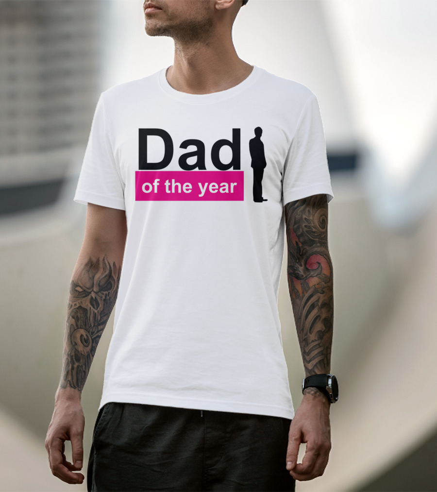 Dad Of The Year T-Shirt