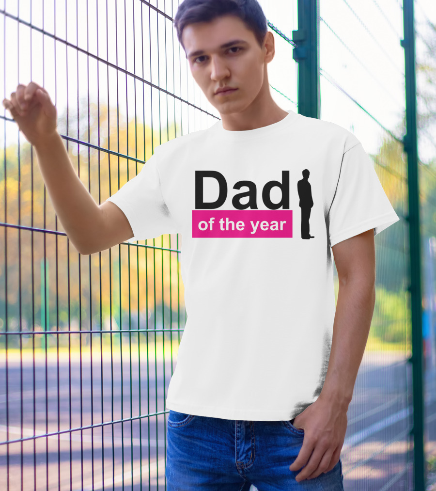 Dad Of The Year T-Shirt