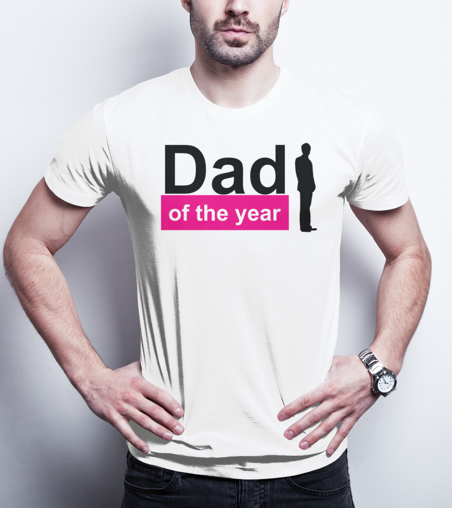 Dad Of The Year T-Shirt