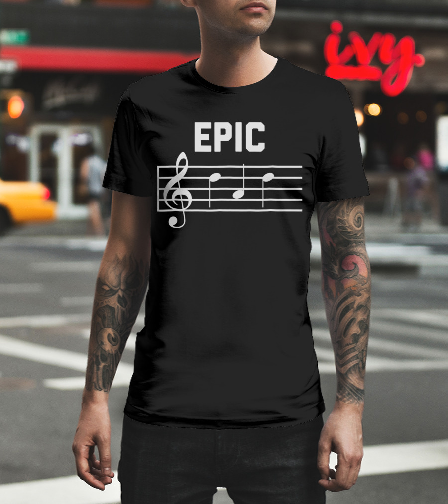 Epic Dad Musician Fathers Musical Notes Clef Melody T-Shirt