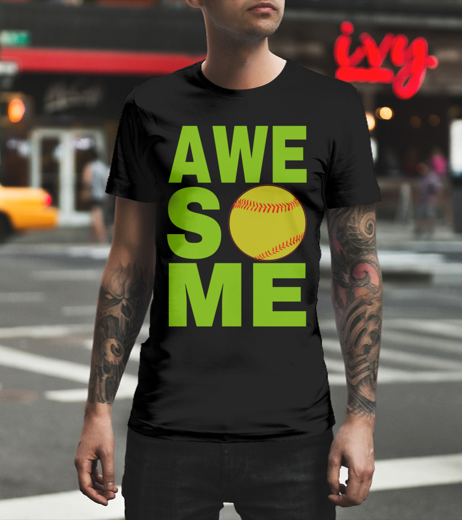 AWESOME Funny Softball Cute Love Player Tee60 T-Shirt