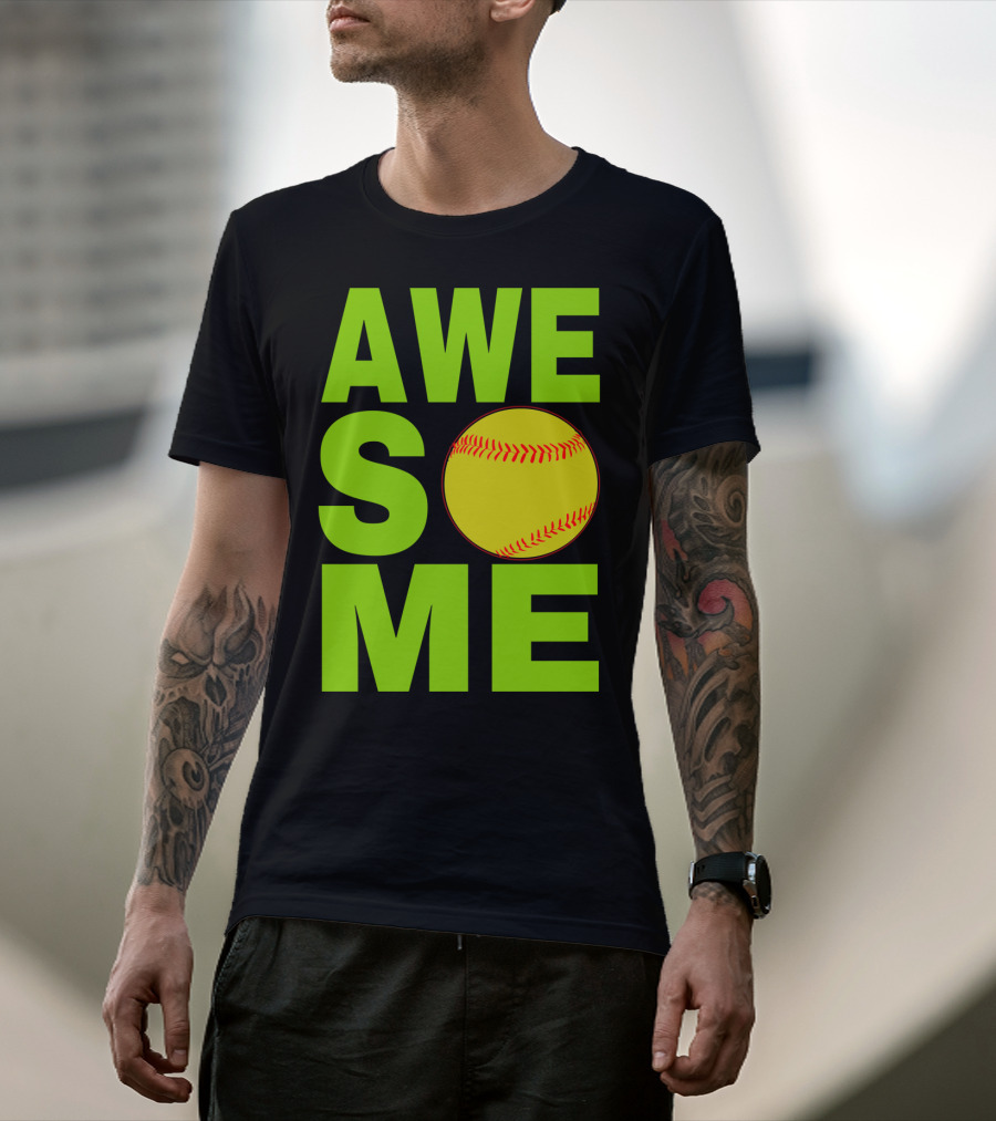 AWESOME Funny Softball Cute Love Player Tee60 T-Shirt