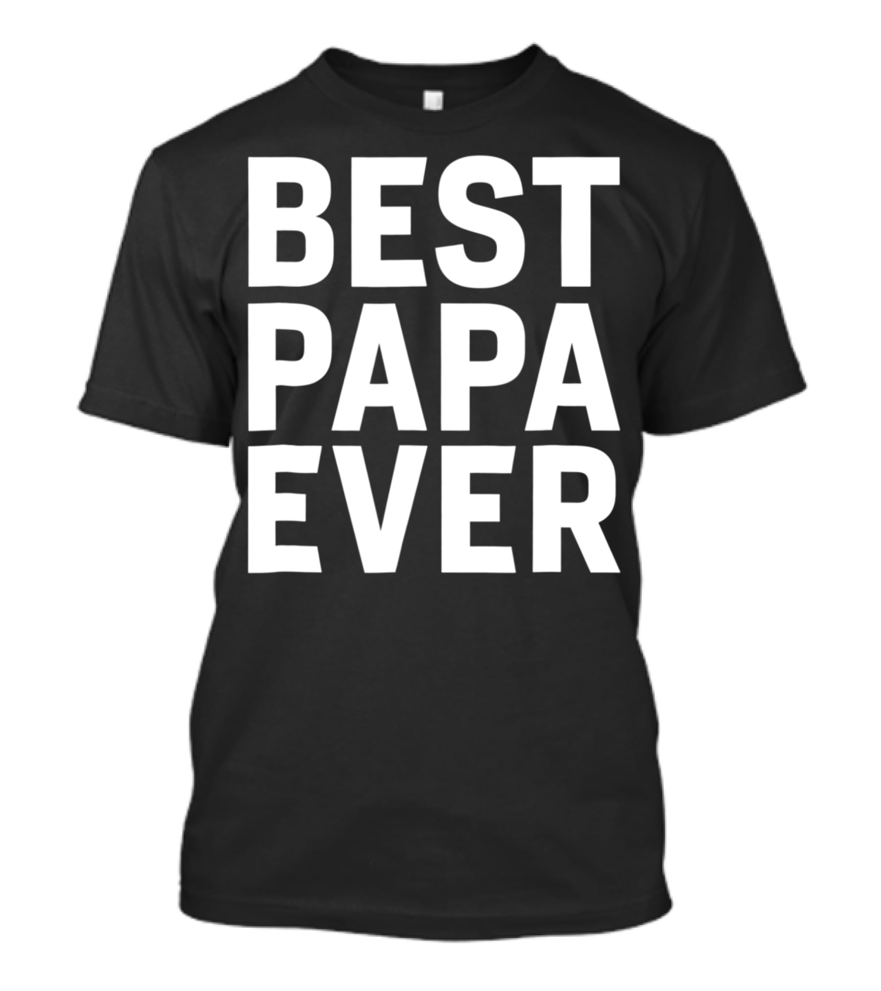 Best Dad Daddy Him Best Papa Ever Mens S68 T-Shirt