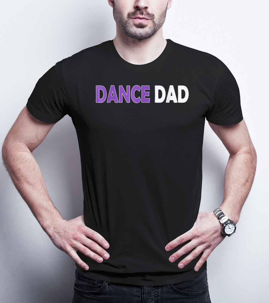 Dance Dad Mens Proud Father Checklist T-Shirt