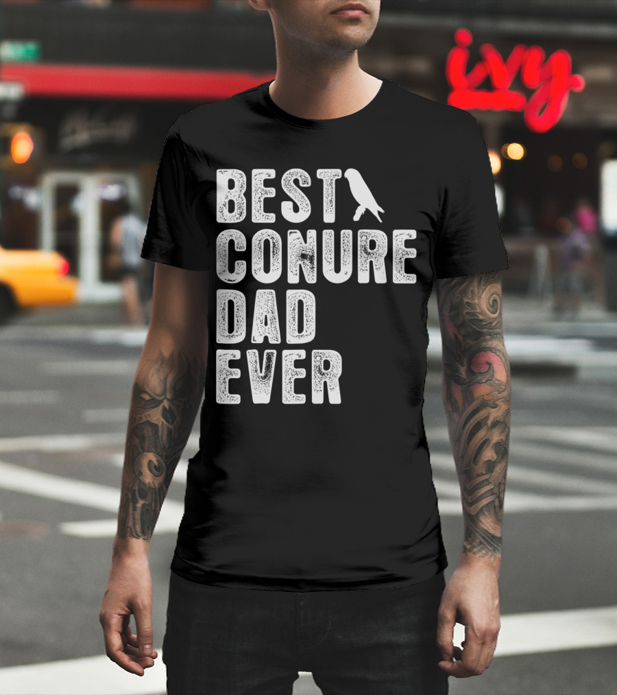 Best Conure Dad Ever Parrot T-Shirt
