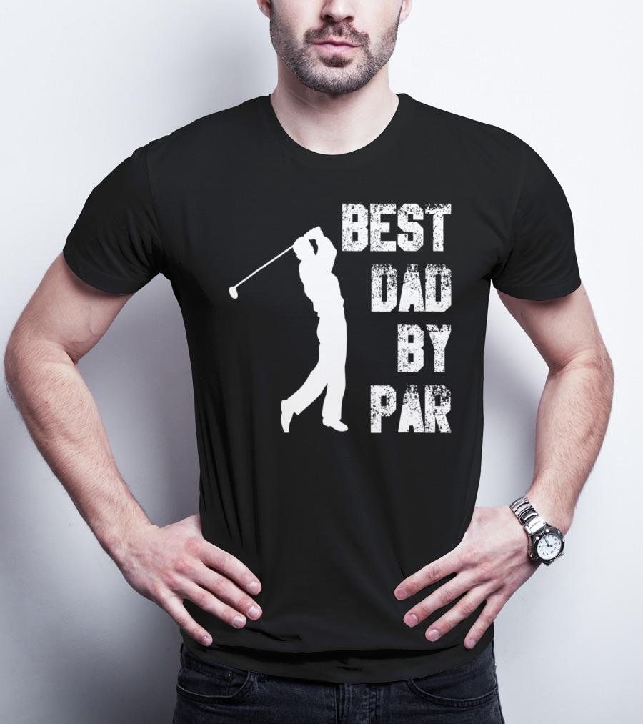 Best Dad By Par Funny Golf Lover Swinging Golfer T-Shirt