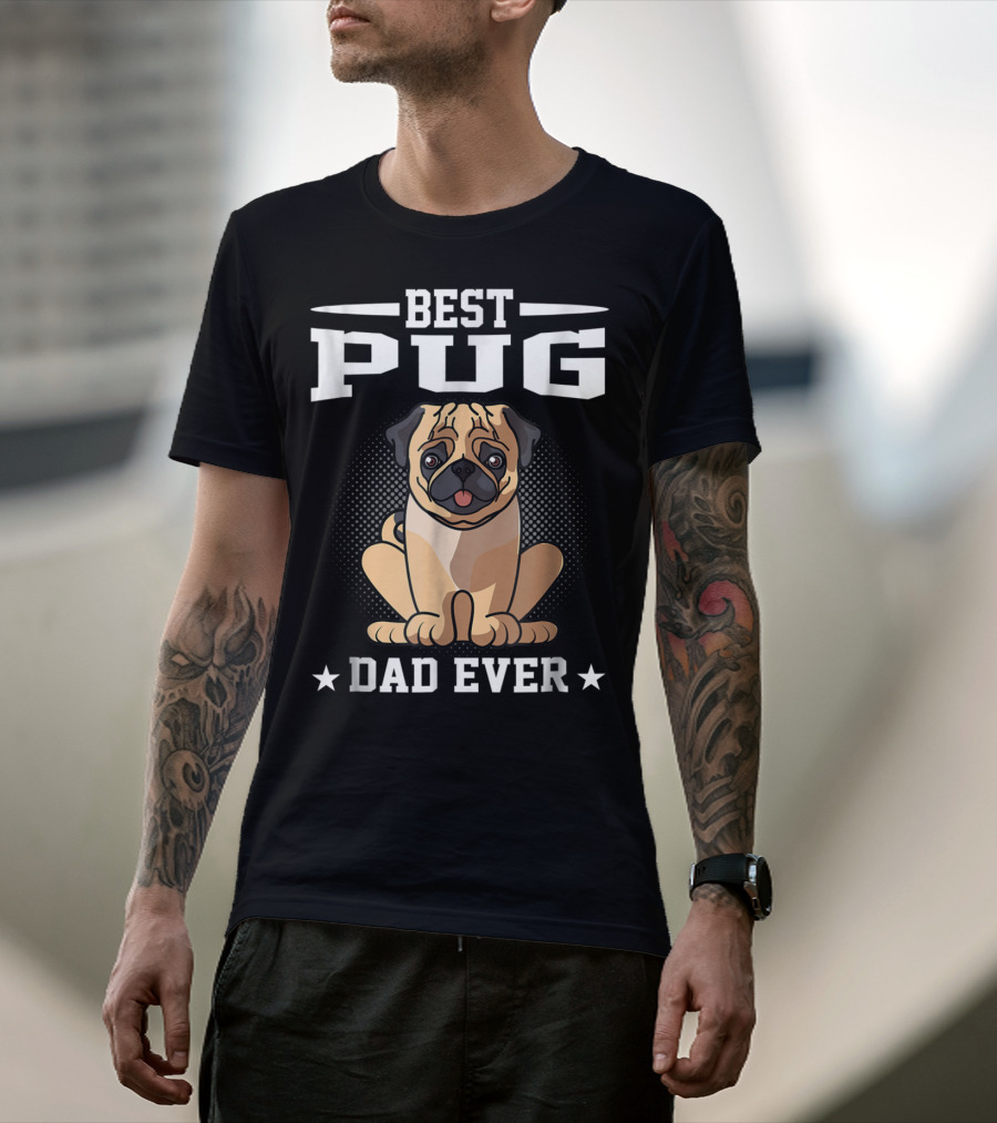Best Pug Dad Ever T-Shirt