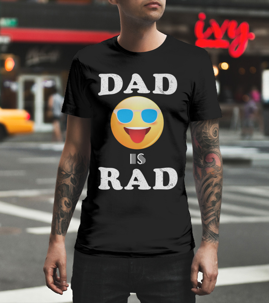 Dad Is Rad Sunglasses Emoji Happy Face T-Shirt