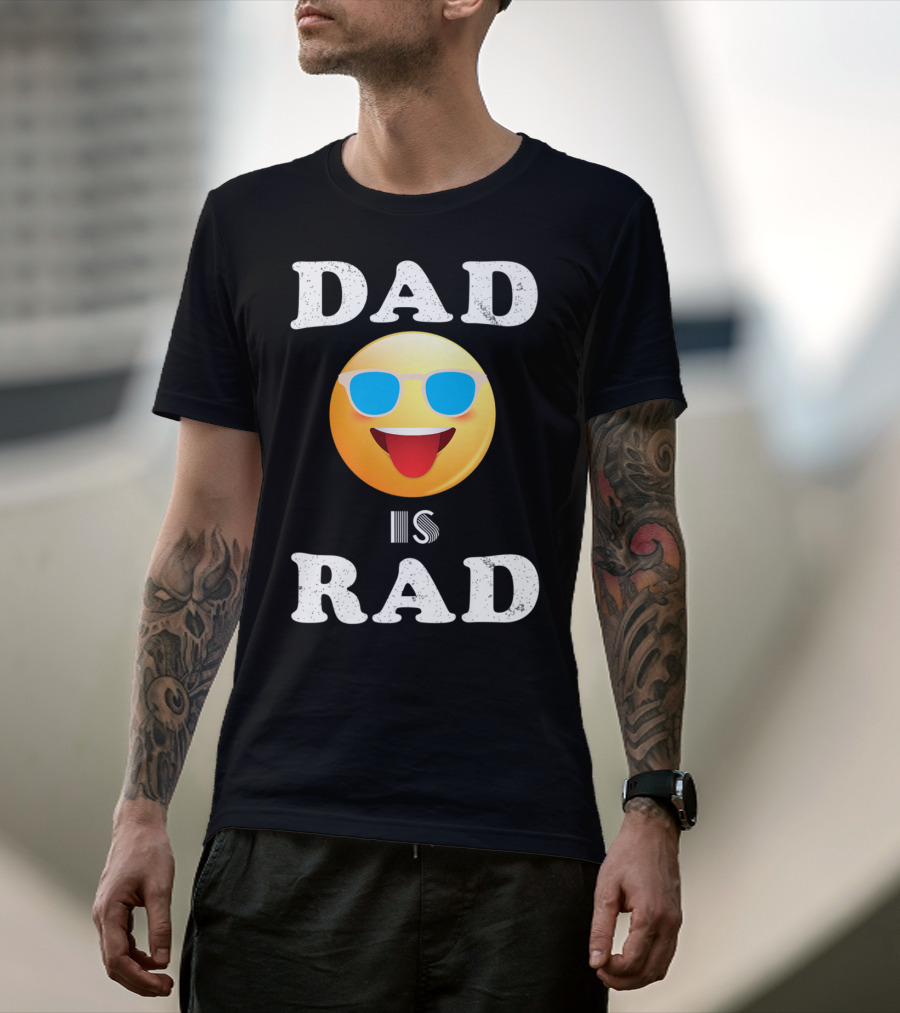 Dad Is Rad Sunglasses Emoji Happy Face T-Shirt