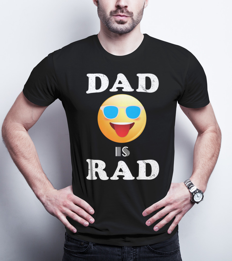 Dad Is Rad Sunglasses Emoji Happy Face T-Shirt