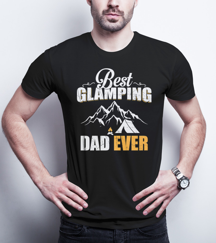 Best Glamping Dad Ever Mountains Tent Campfire T-Shirt