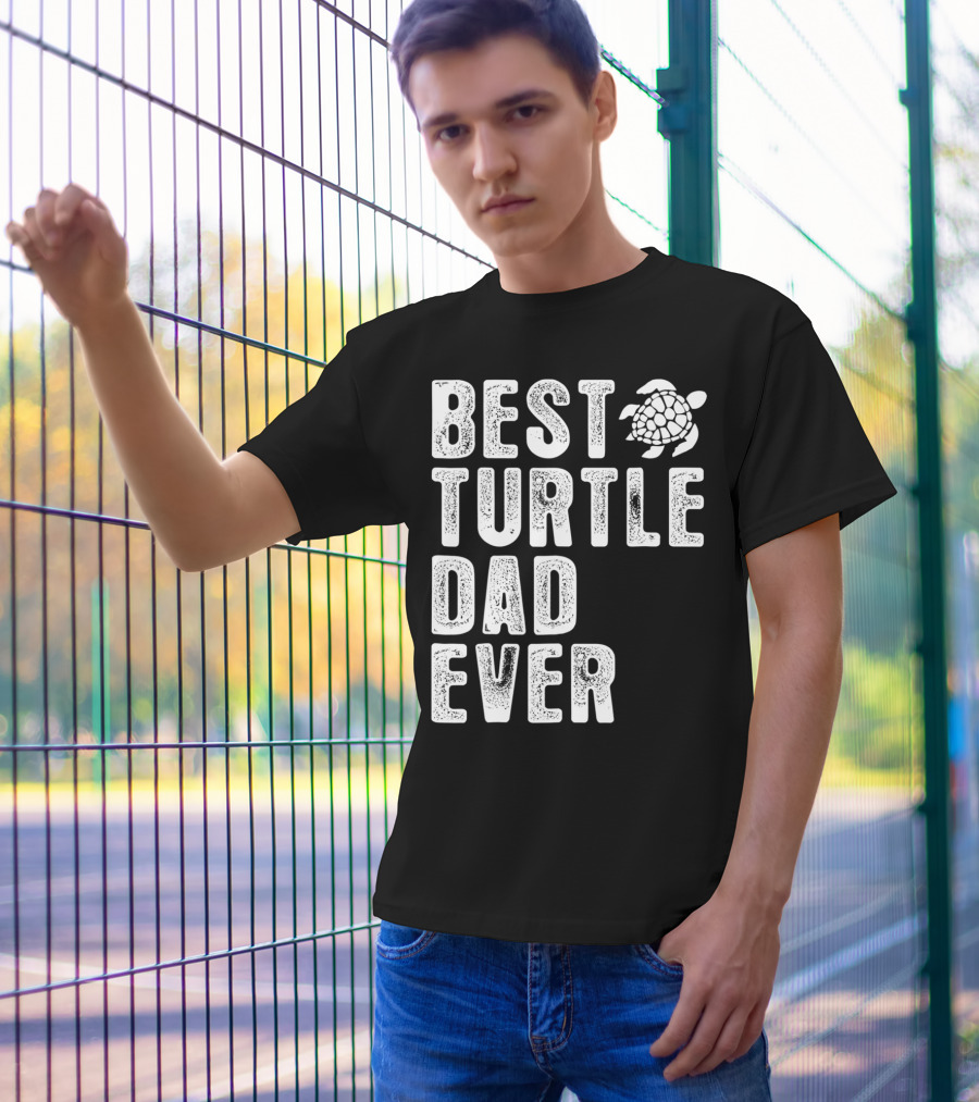 BEST TURTLE DAD EVER T-Shirt