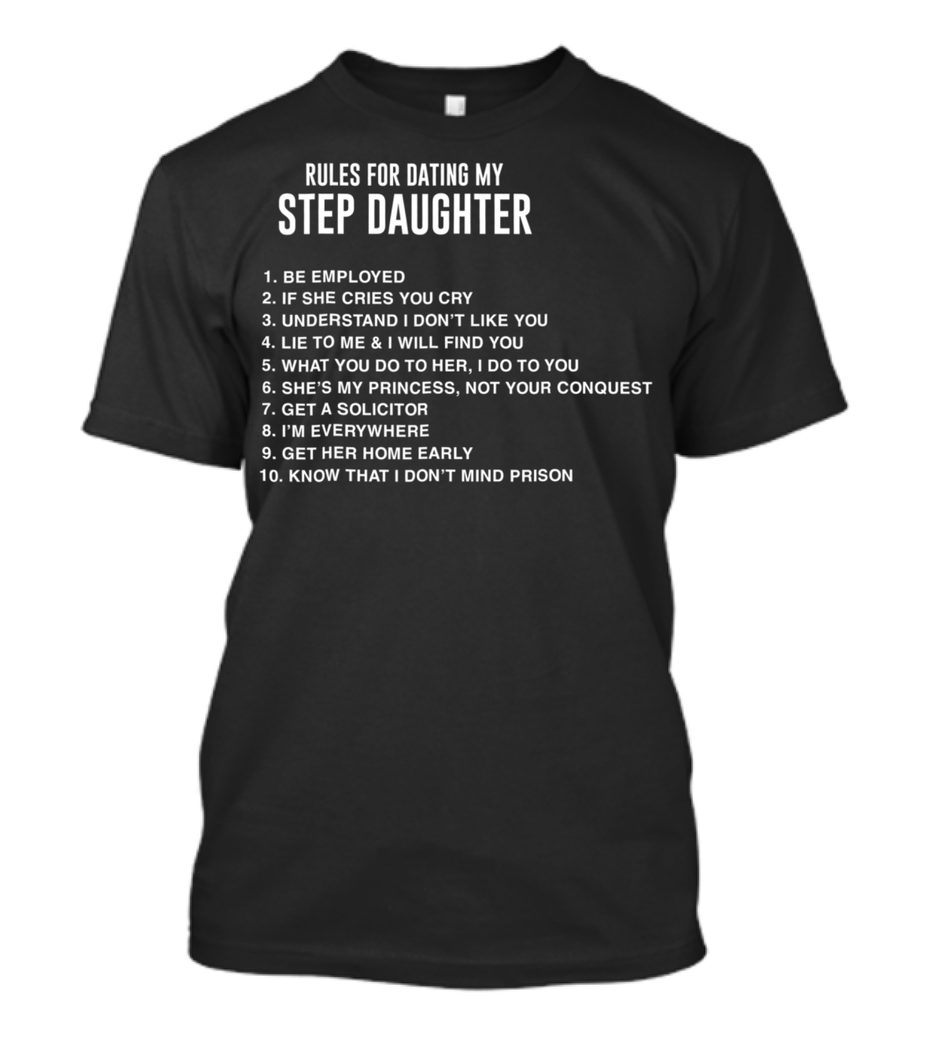 Rules For Dating My Step Daughter Funny Father's Day Step Dad T-Shirt