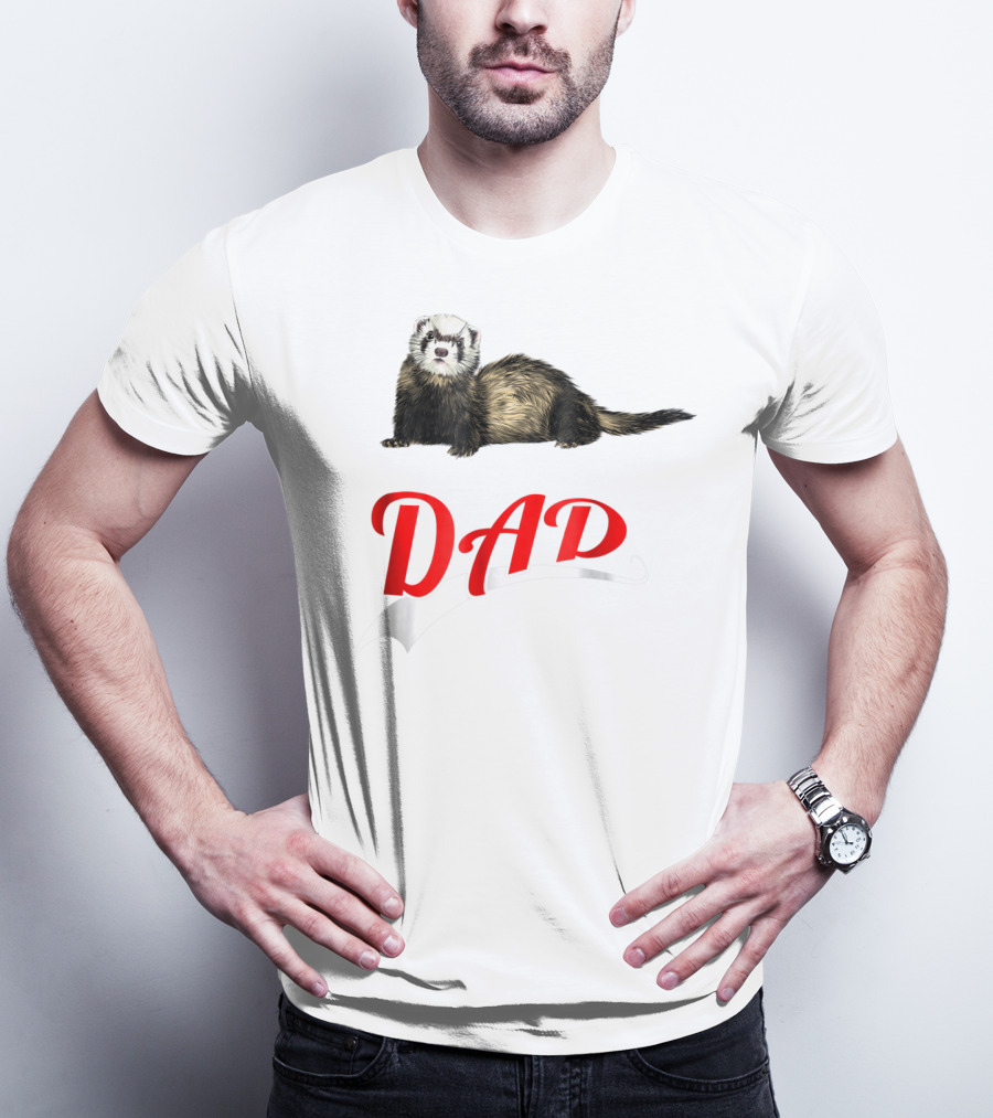 Ferret Dad Text With Realistic Animal Image T-Shirt