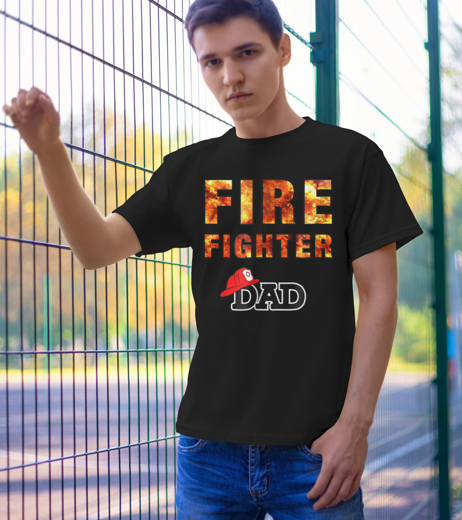 Fire Fighter Dad Awesome Firefighting Dk56 T-Shirt
