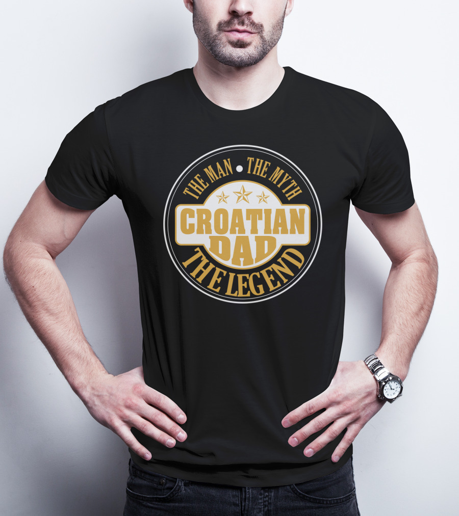CROATIAN Dad The Man The Myth The Legend Star Badge T-Shirt