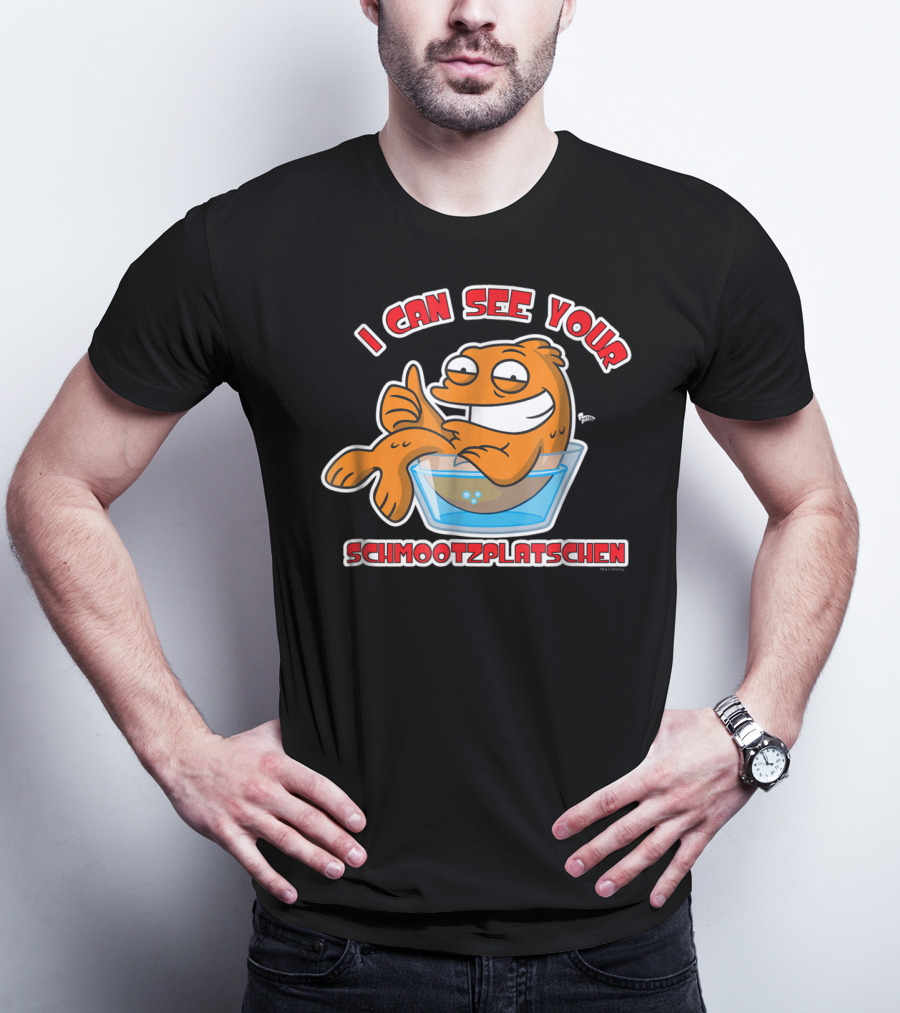 I Can See Your Schmootzplatschen American Dad Fish T-Shirt