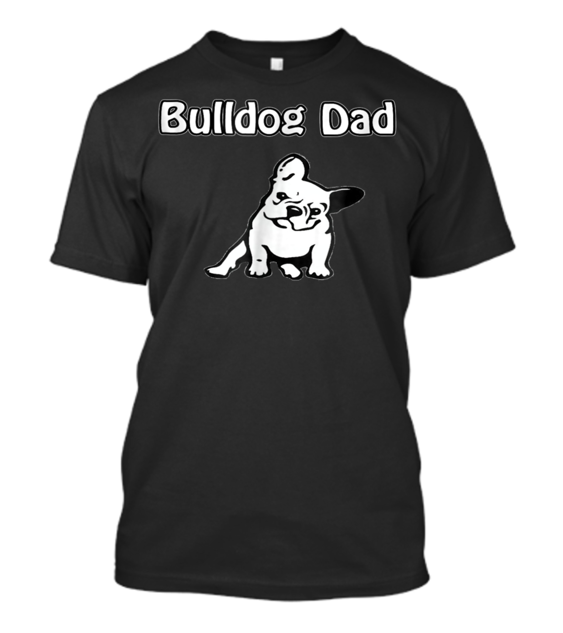 Bulldog Dad Proud Owner Adorable Canine Companion T-Shirt