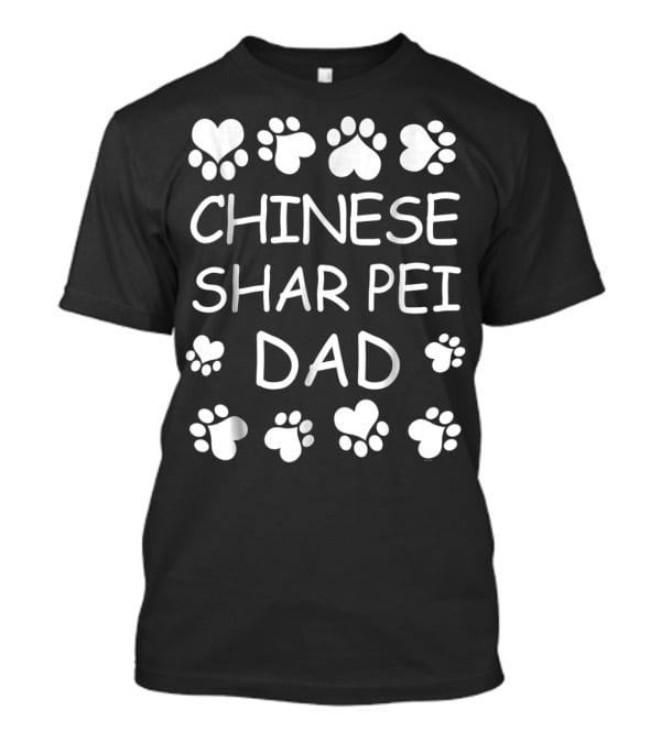 Chinese Shar Pei Dad With Hearts And Paws For Christmas Birthday T-Shirt