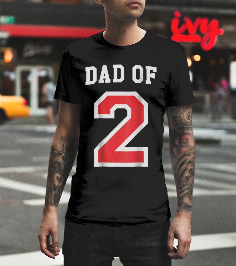 Dad Of Two Baseball Jersey Uniform Number 2 T-Shirt