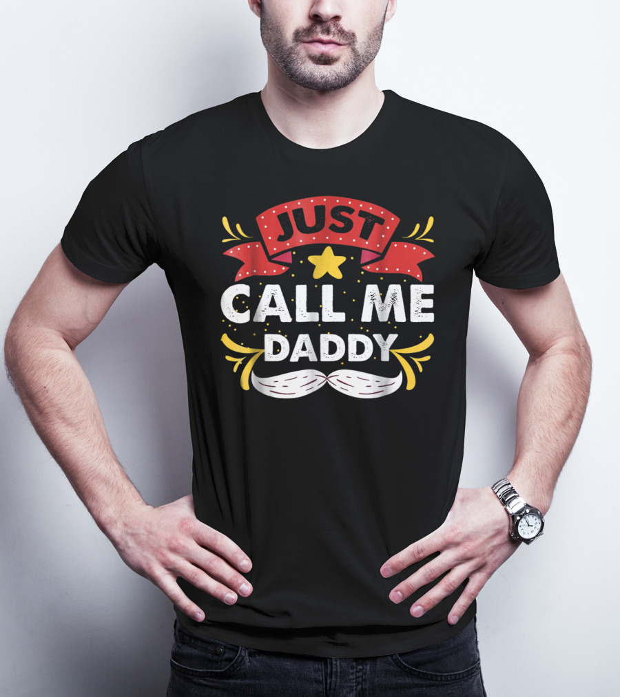 JUST CALL ME DADDY19 T-Shirt