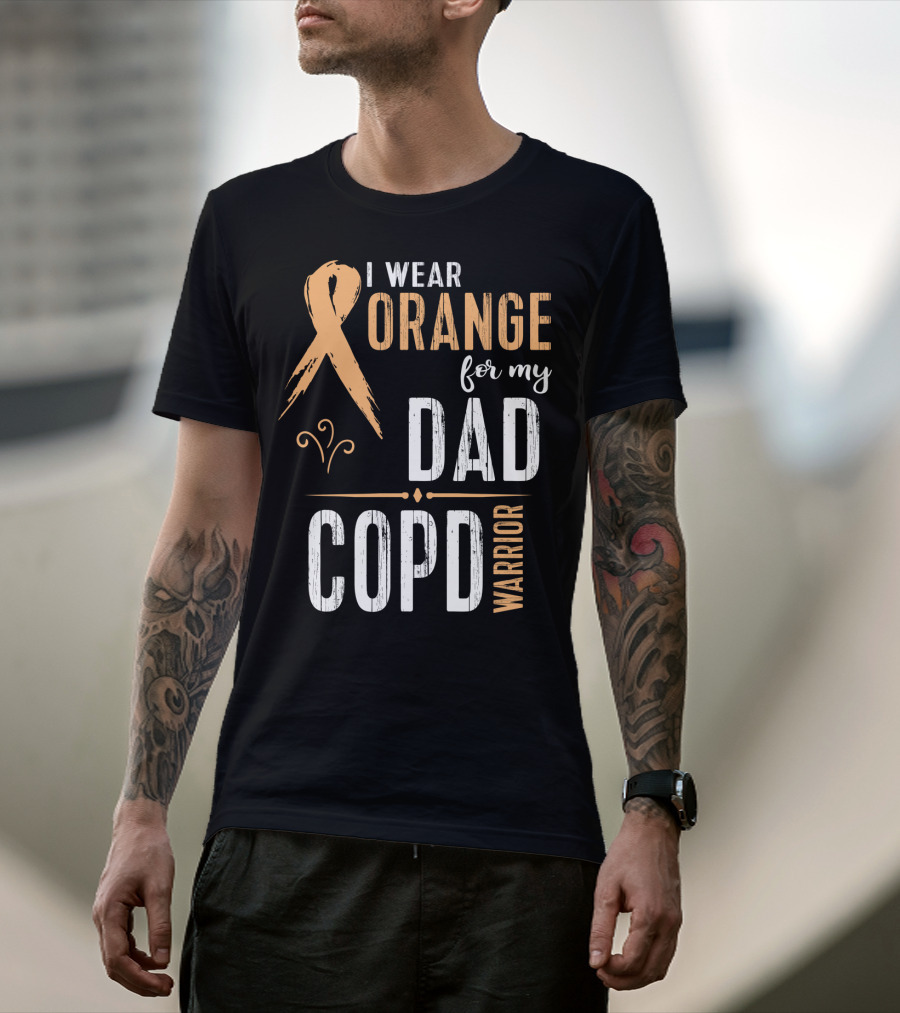 I Wear Orange For My Dad COPD Warrior T-Shirt