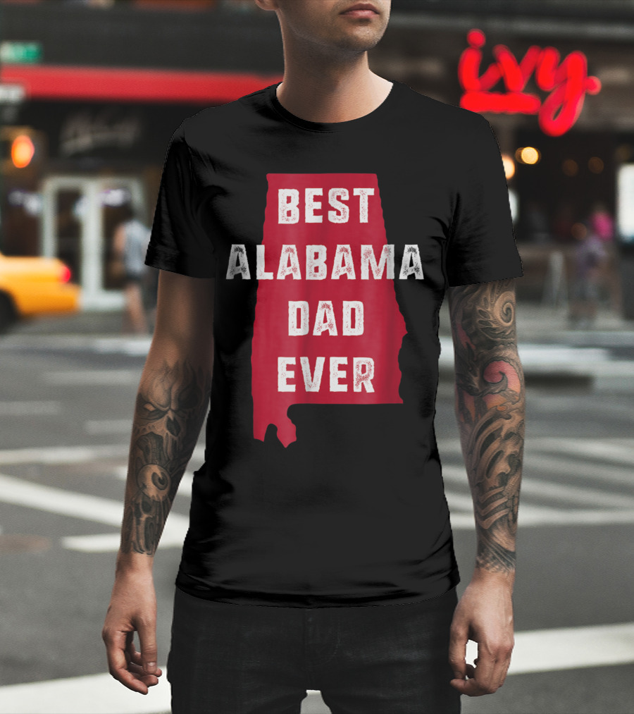 Best Alabama Dad Ever Bama Native Alabama Shape T-Shirt