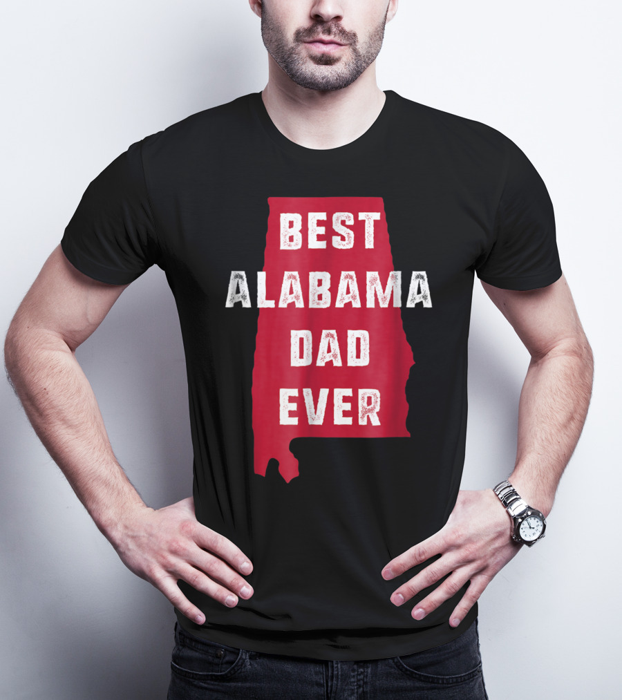 Best Alabama Dad Ever Bama Native Alabama Shape T-Shirt