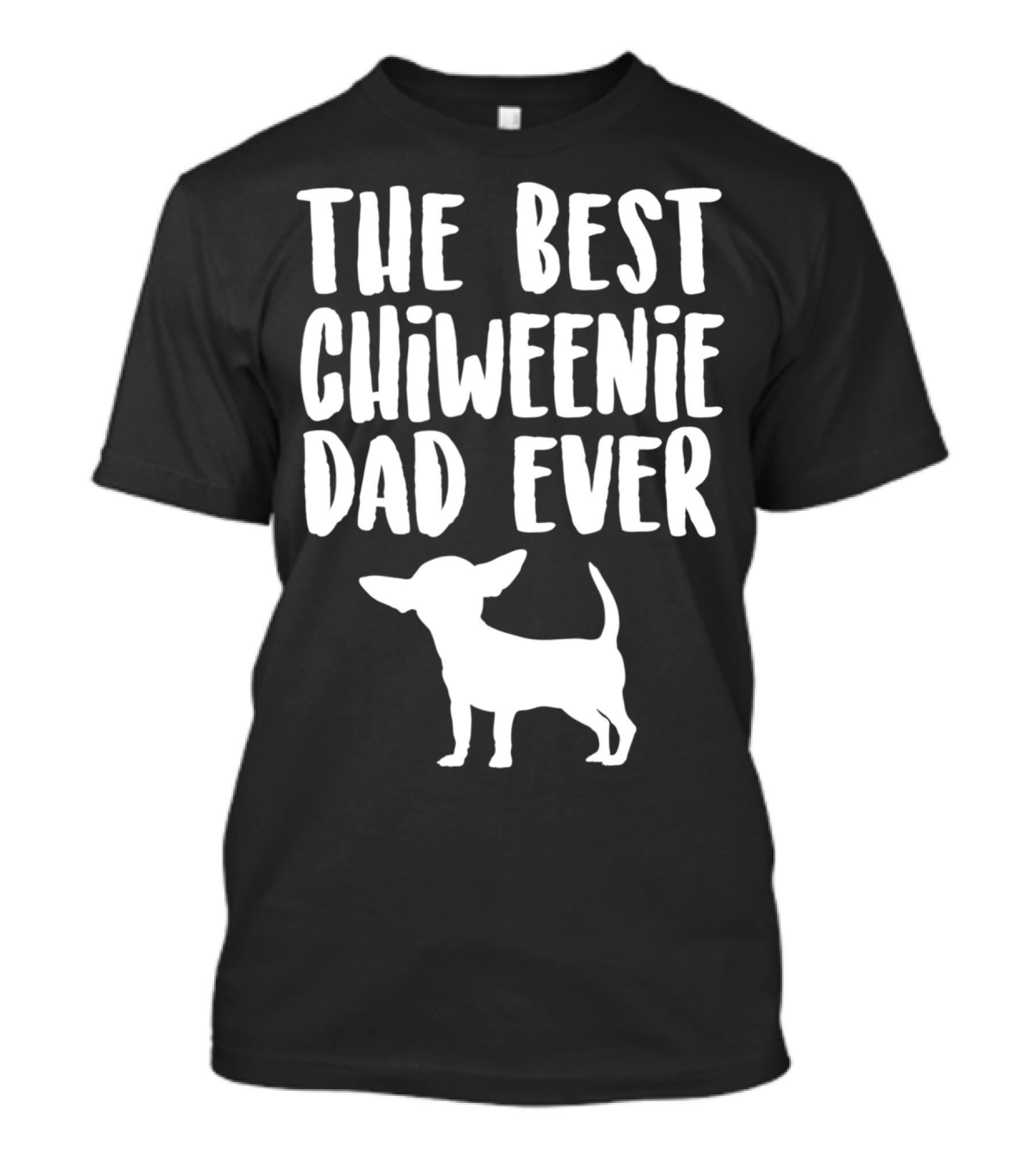 The Best Chiweenie Dad Ever Chiweenie Dog T-Shirt