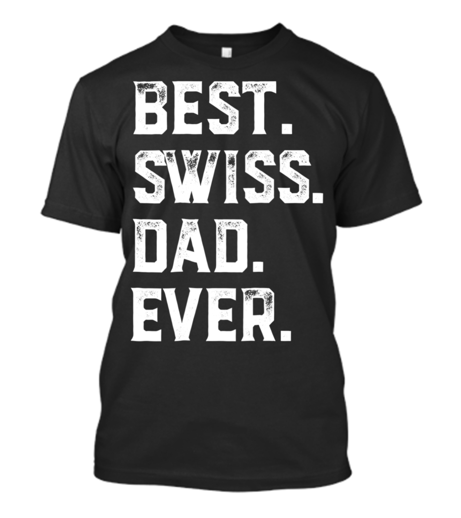 Best Swiss Dad Ever Day95 T-Shirt