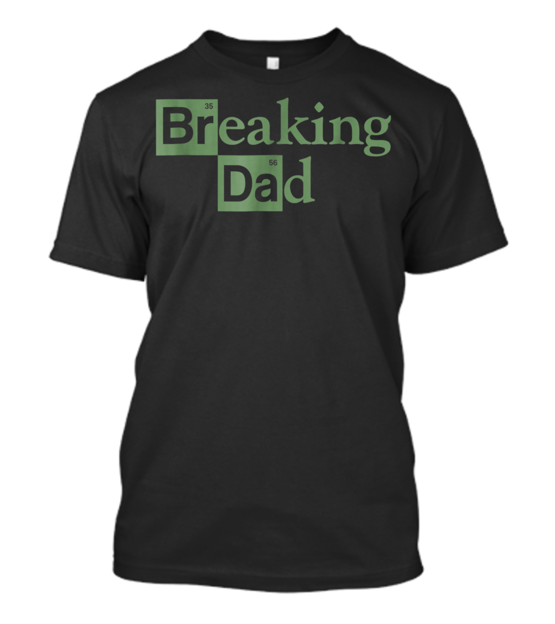 Breaking Dad Funny Design Element Periodic Table T-Shirt