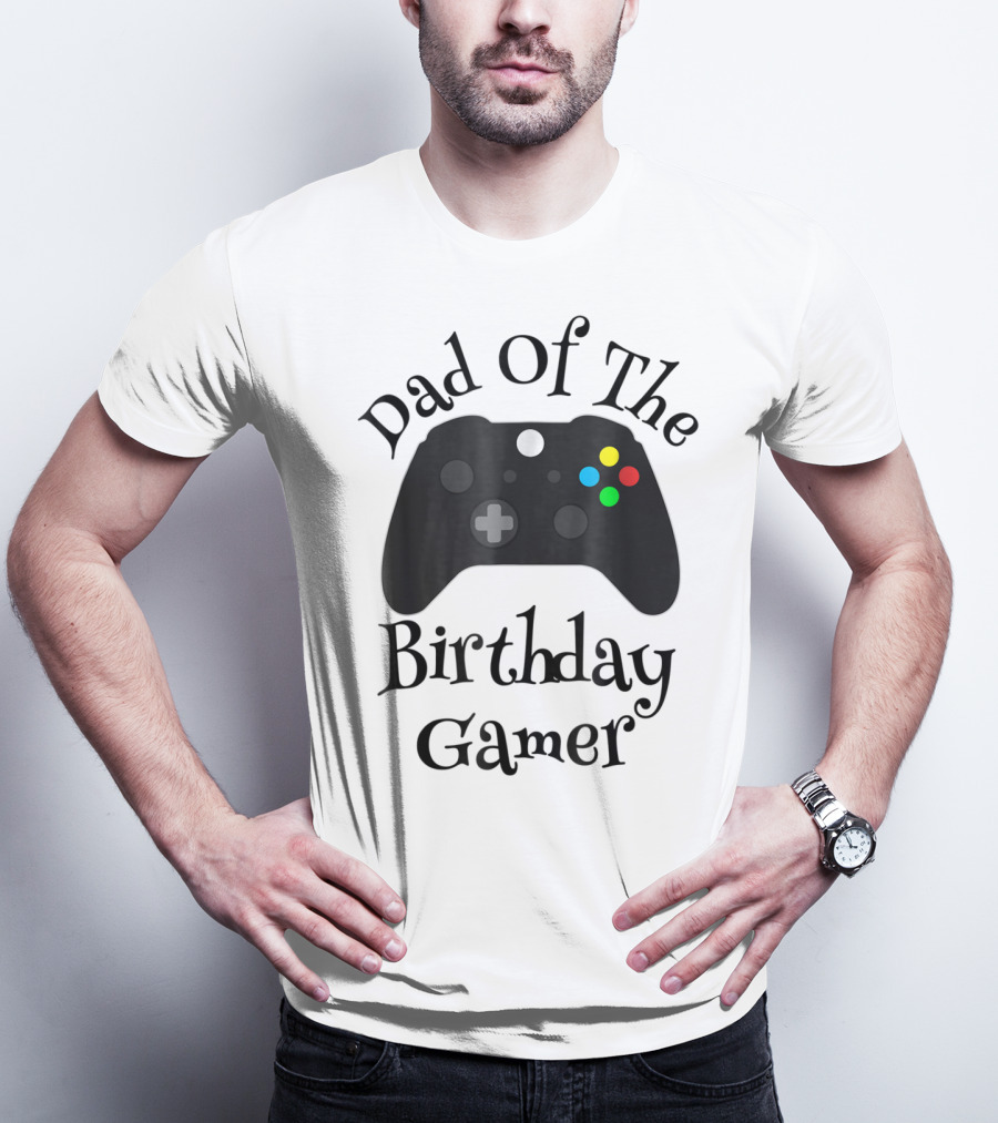 Dad Of The Birthday Gamer Video Game Controller T-Shirt