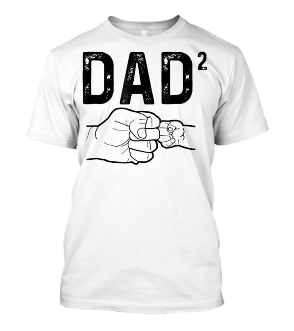 Dad Squared Fist Bump Baby Announcement T-Shirt