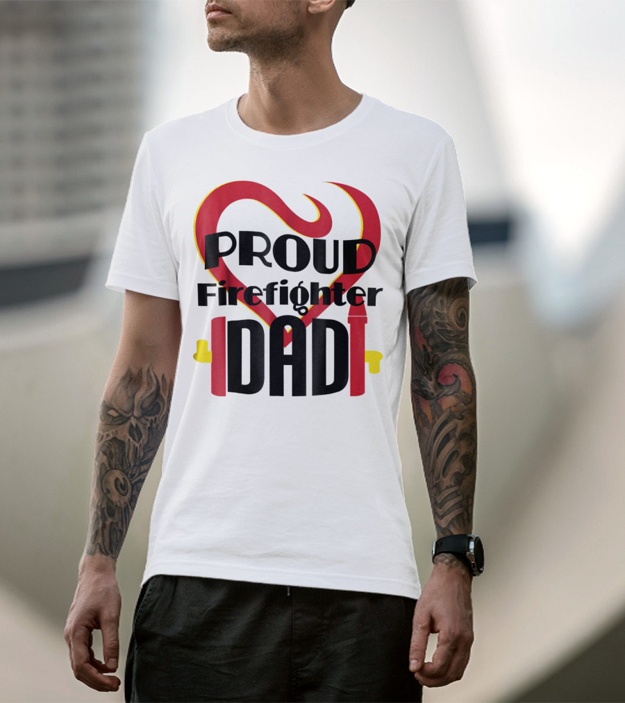Proud Firefighter Dad Heart Captain Pride T-Shirt