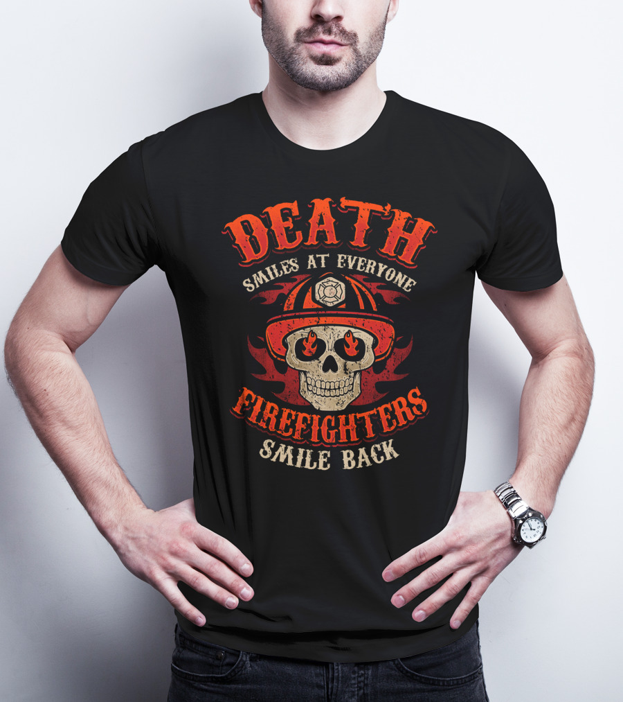 Death Smiles At Everyone Firefighters Smile Back Skull Fire Helmet T-Shirt