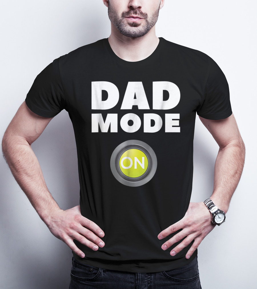 Dad Mode On Pregnancy Baby Father Daddy Love T-Shirt