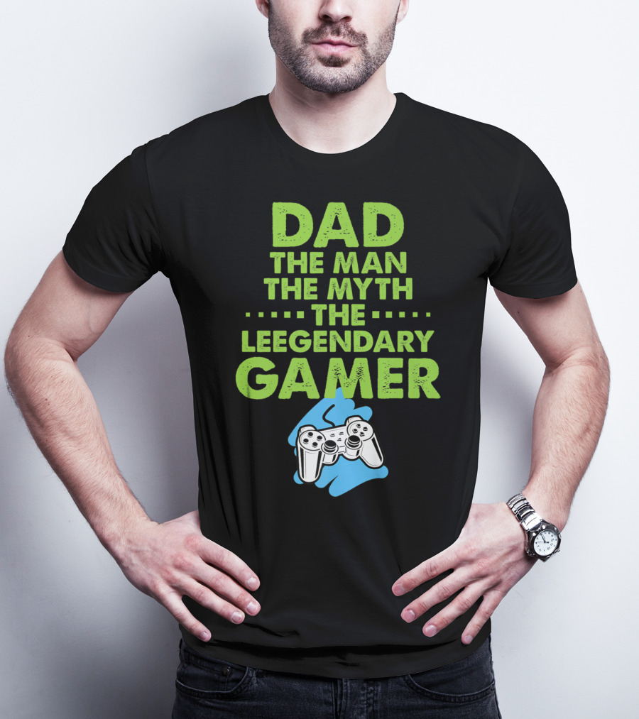DAD The Man The Myth The Legendary Gamer Controller T-Shirt