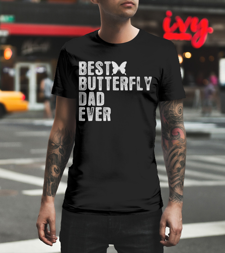 Best Butterfly Dad Ever Butterfly T-Shirt